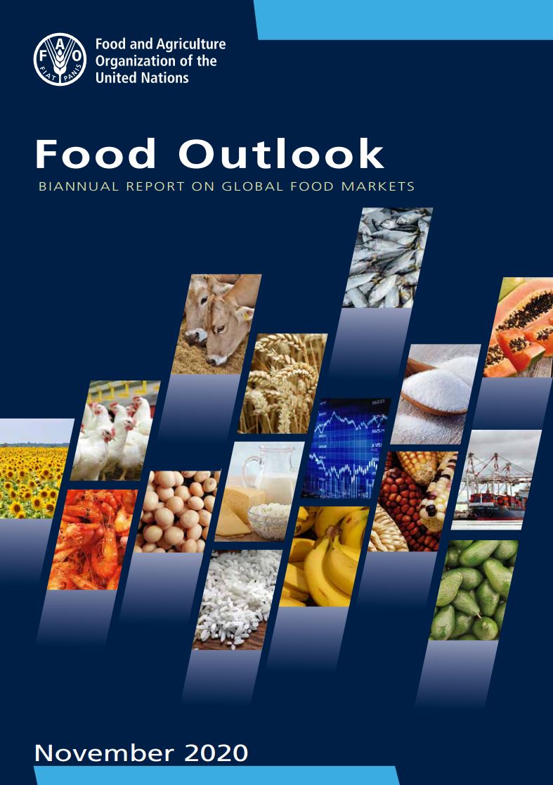 FAO – Food Outlook (Biannual Report on Global Food Markets ) – Nov 2020 ...